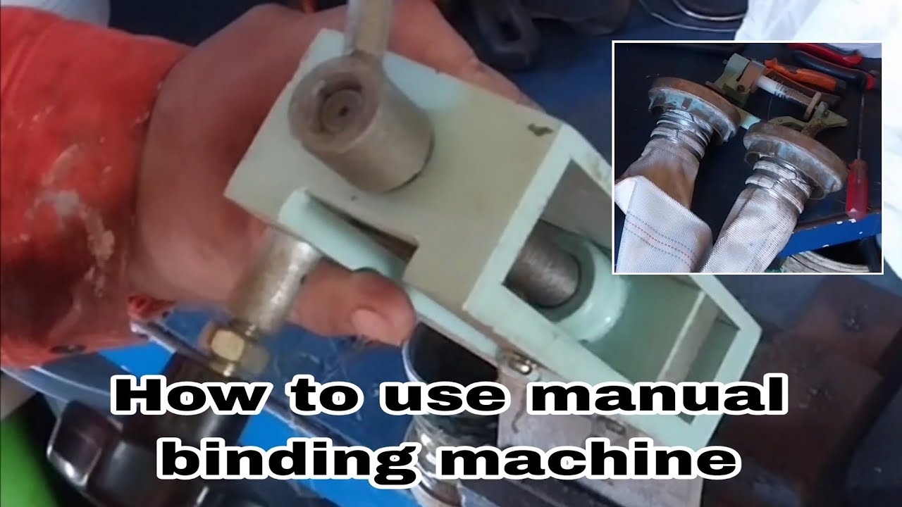 Easy tutorial for using the Manual binding machine for the new fire ...