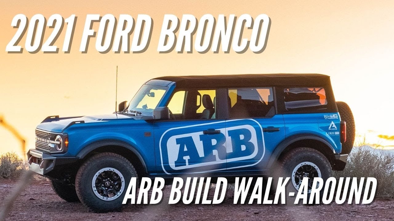 2021 Ford Bronco ARB Build Walk-Around | Bronco Nation - YouTube
