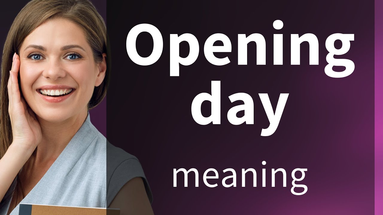 Exploring "Opening Day": A Journey into English Phrases - YouTube