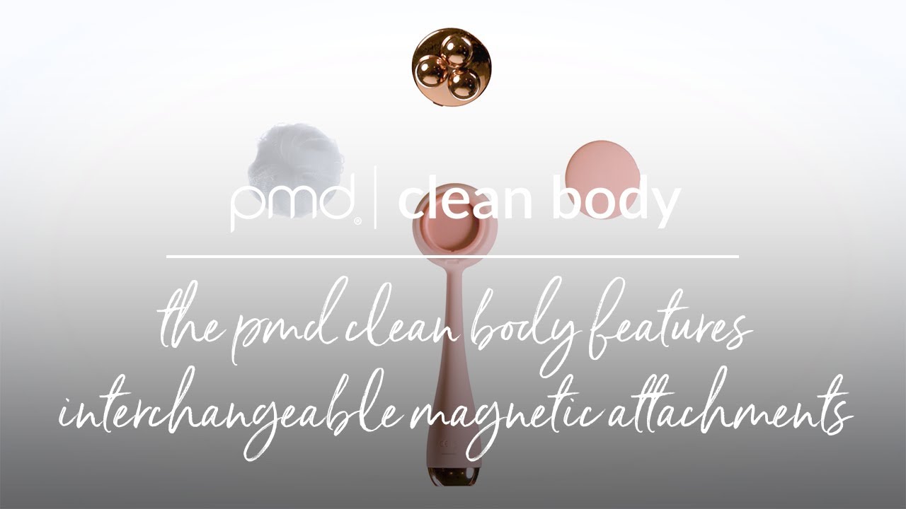 The PMD Clean Body Features Interchangeable Magnetic Attachments - YouTube