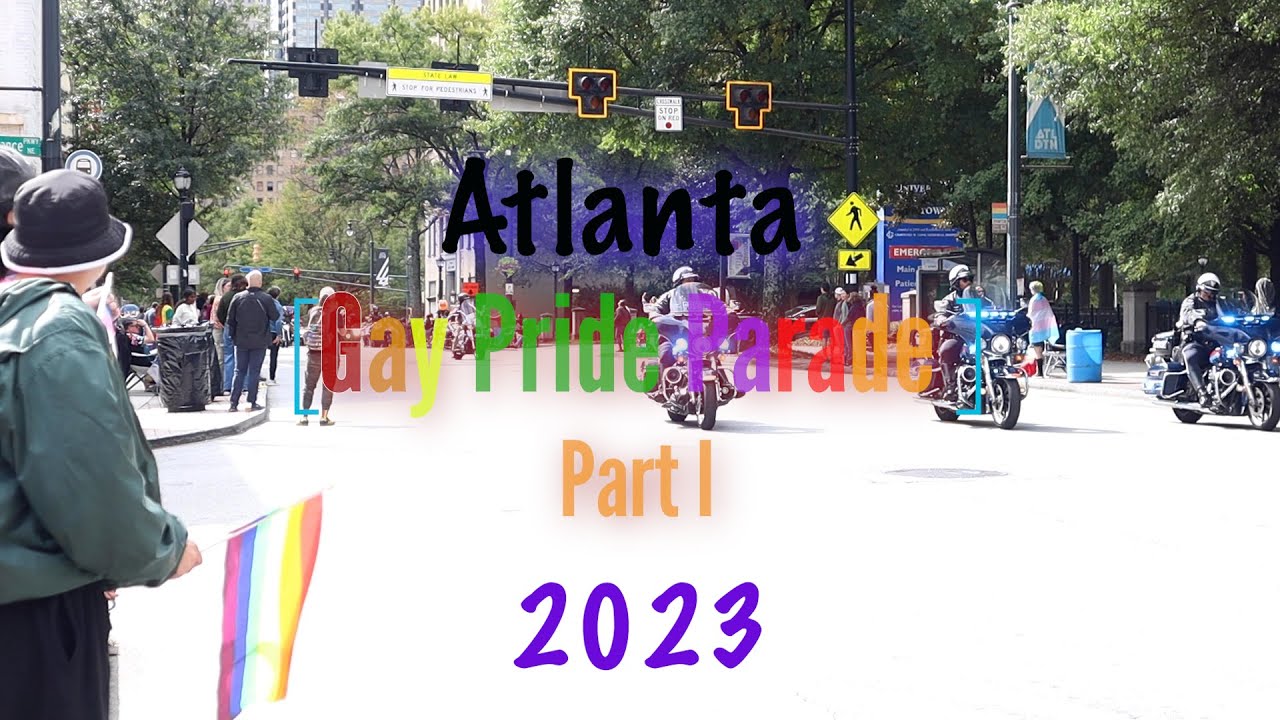 Atlanta Gay Pride Parade 2023 Part I - YouTube