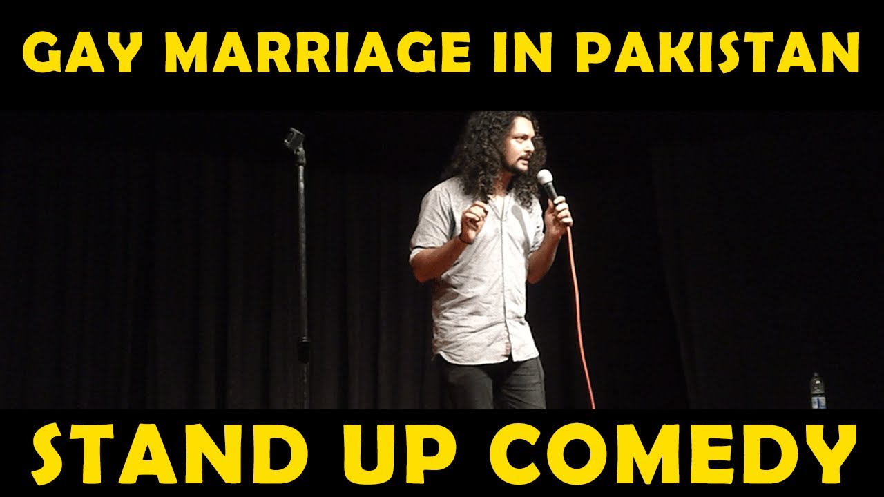 Gay Marriage in Pakistan | Stand-up Comedy - YouTube
