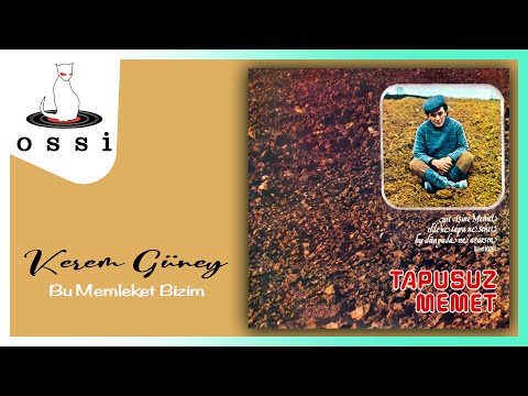Kerem Güney - Bu Memleket Bizim