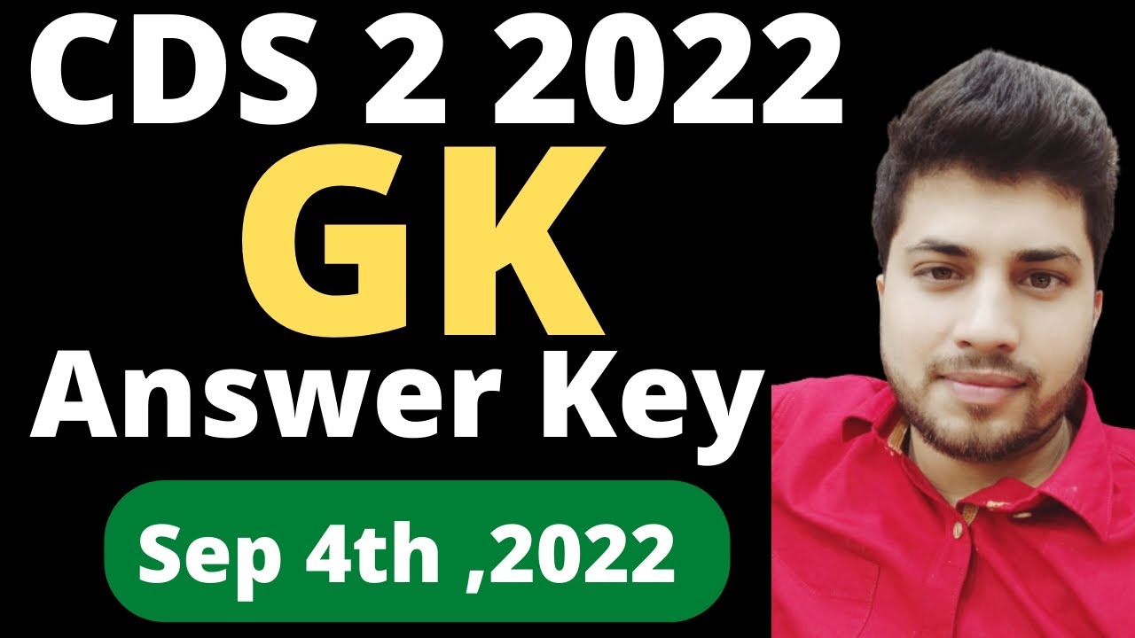CDS 2 2022 GK Answer Key | UPSC OTA IMA INA GS | Gov Exam Funda | AFA ...