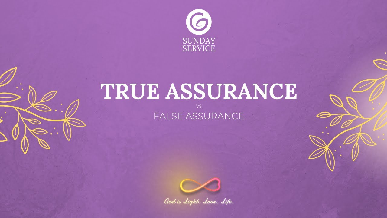 True Assurance vs False Assurance | Sunday Service | 30 April 2023 ...