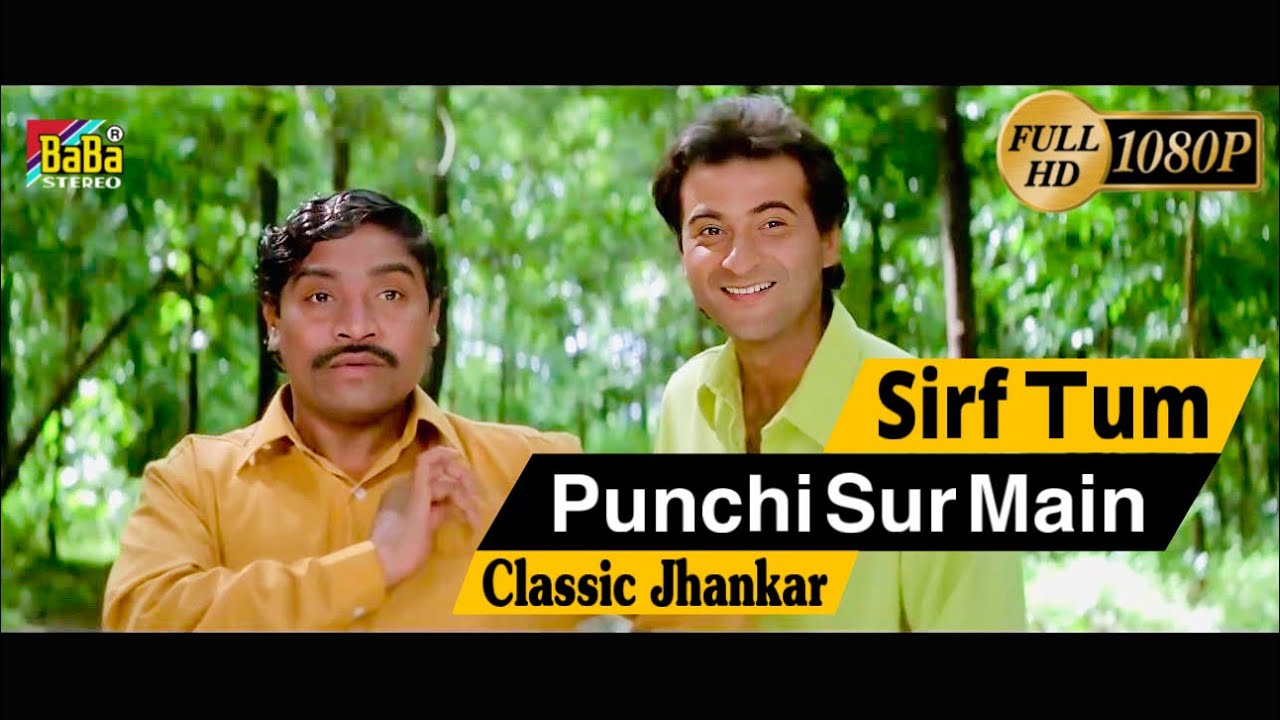 Punchi Sur Main | BABA Classic Jhankar | HD Quality- Sirf Tum 1999- By ...