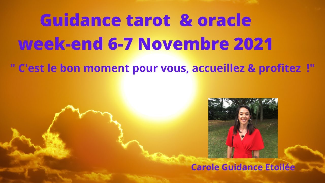 Guidance week-end 6-7 novembre 2021 🔮💫⭐️ - YouTube