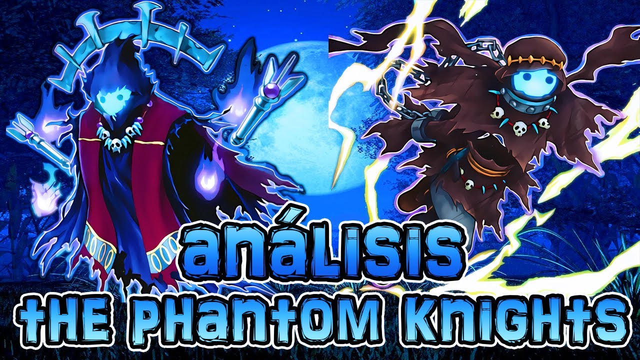 HABLEMOS DE: THE PHANTOM KNIGHTS/ Análisis/ Hablemos De... - YouTube