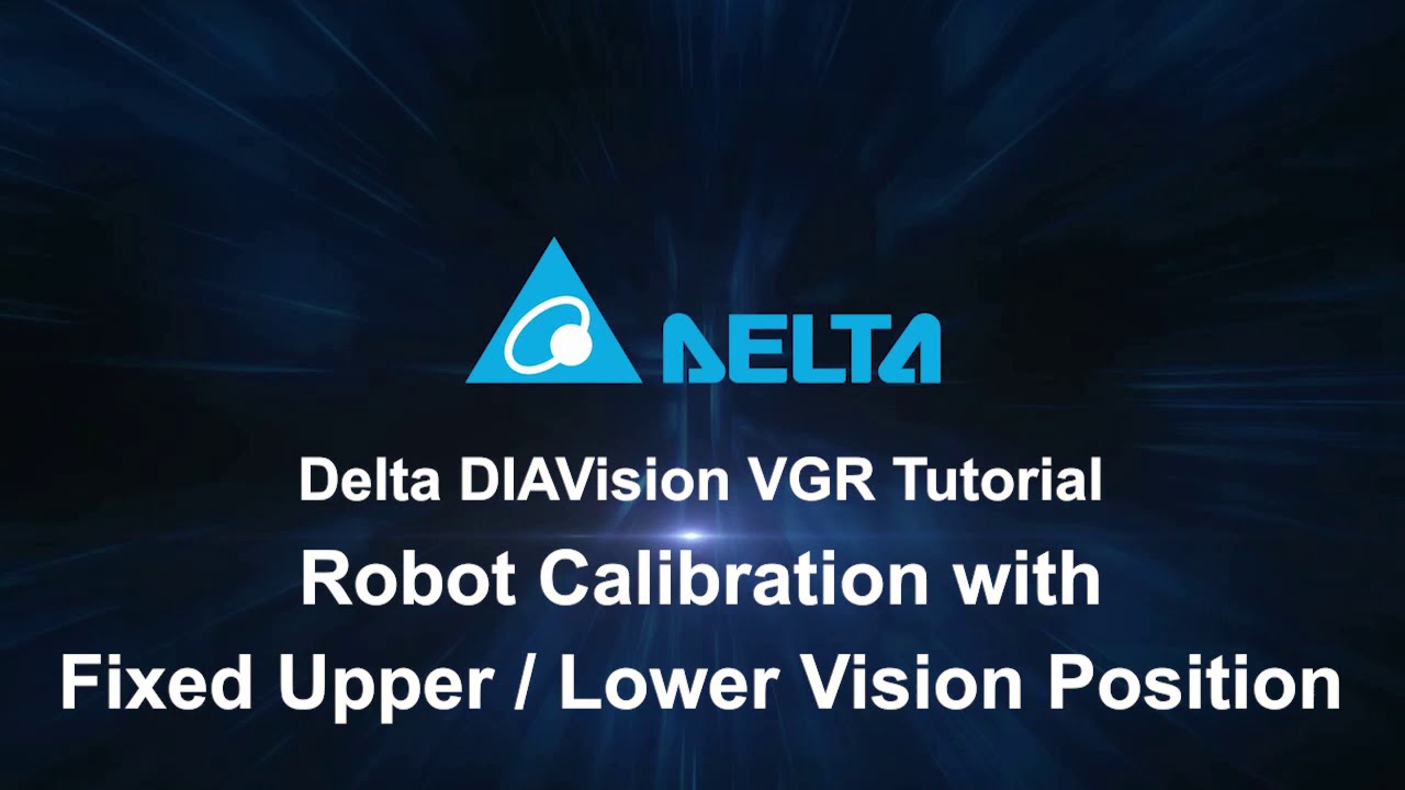 Delta DIAVision VGR Tutorial – Robot Calibration with Fixed Upper ...