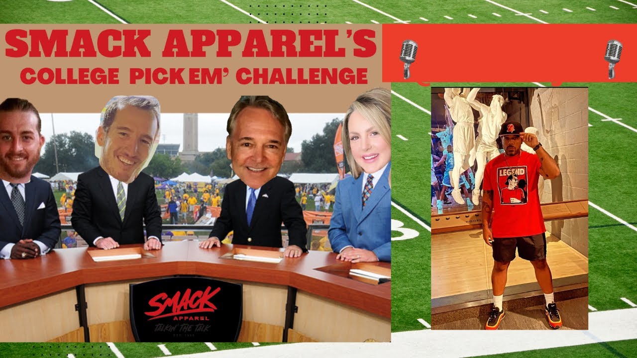 Smack Apparel Week 6 College Pick 'Em with Cuffs the Legend host of ...