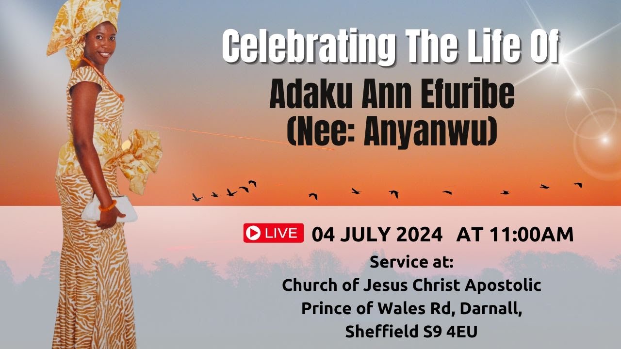 Celebrating The Life Of Adaku Ann Efuribe (Nee: Anyanwu) - YouTube