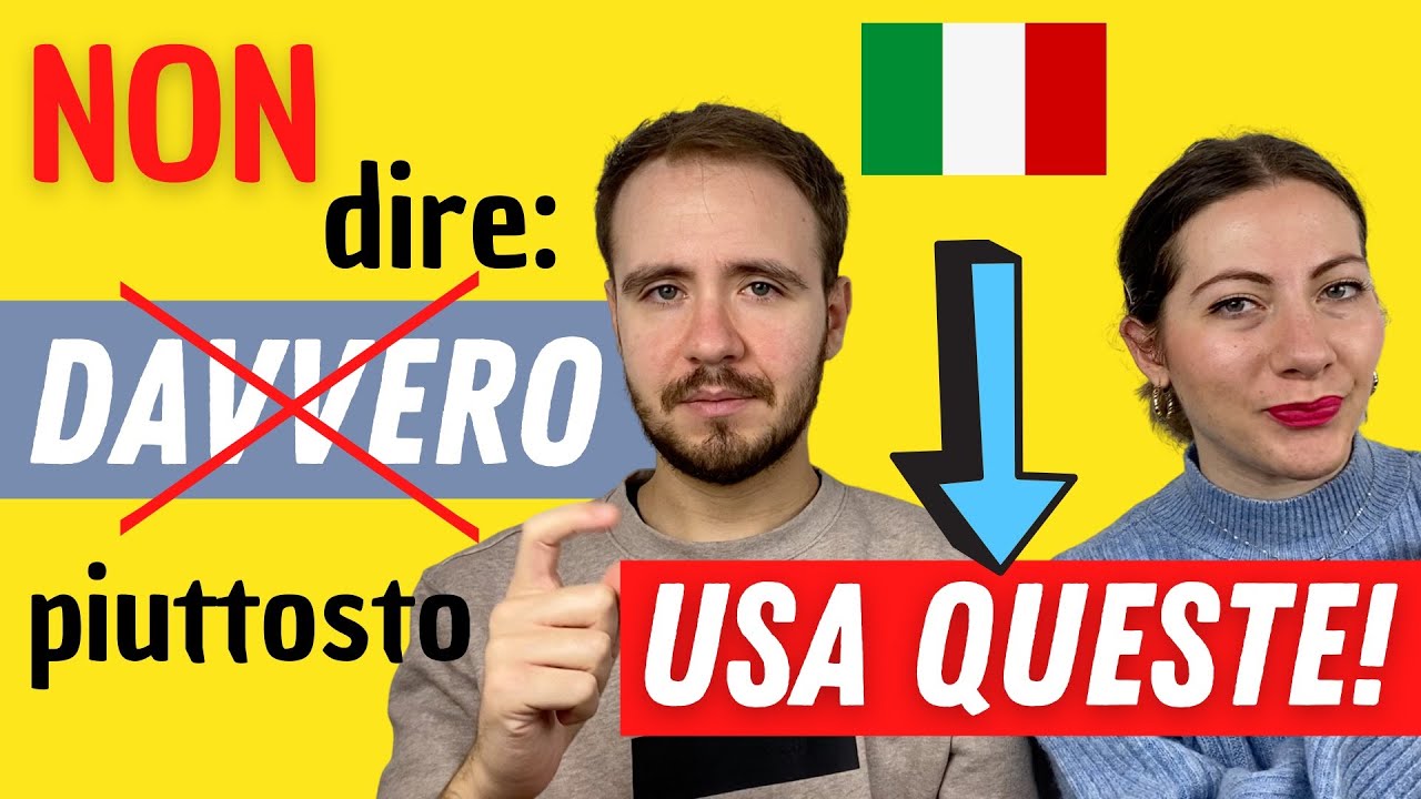 Quante volte usi la parola DAVVERO Smettila! Impara le ALTERNATIVE e ...