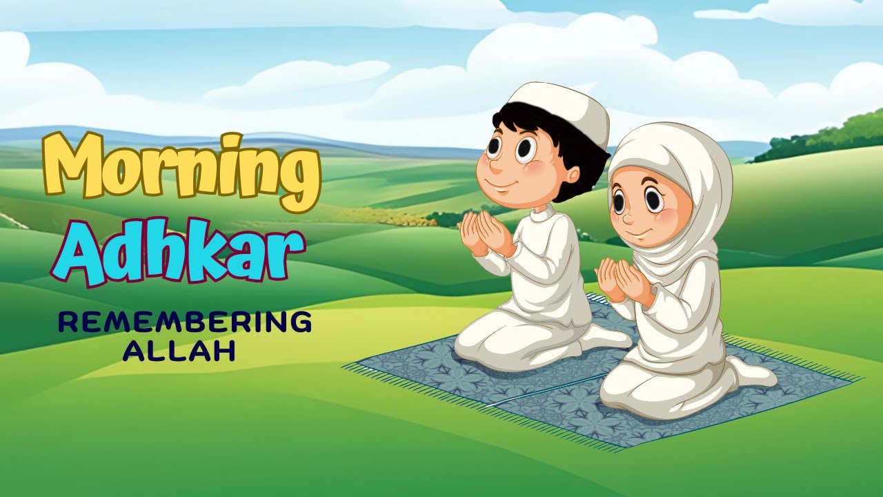 Morning Adhkar for Kids - YouTube