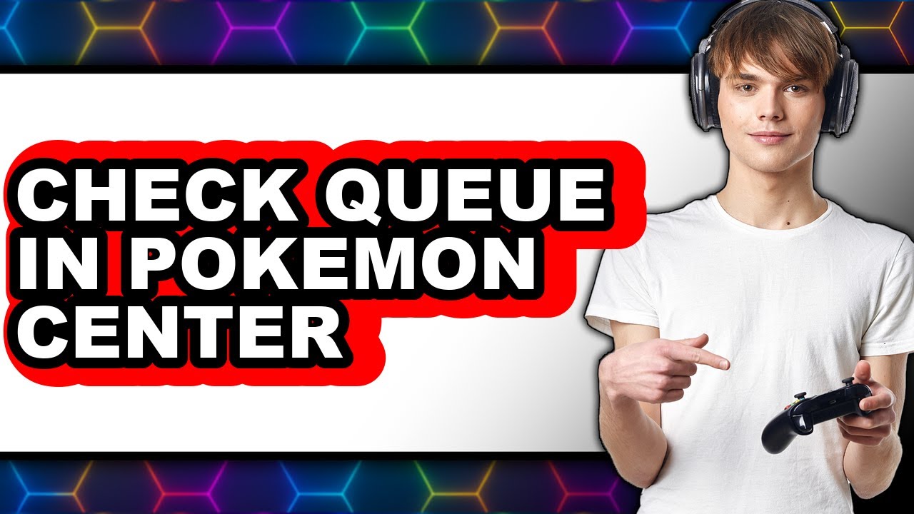 How to Check Queue in Pokemon Center (updated) - YouTube