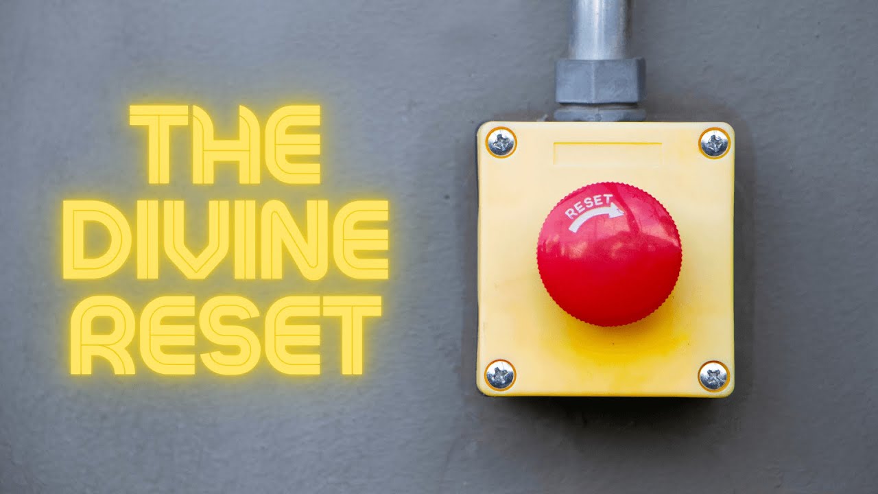 The divine reset - YouTube