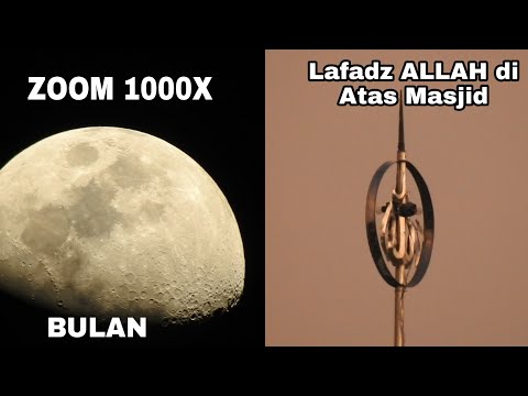 ZOOM 1000X BULAN & LAFADZ ALLAH DI ATAS MASJID