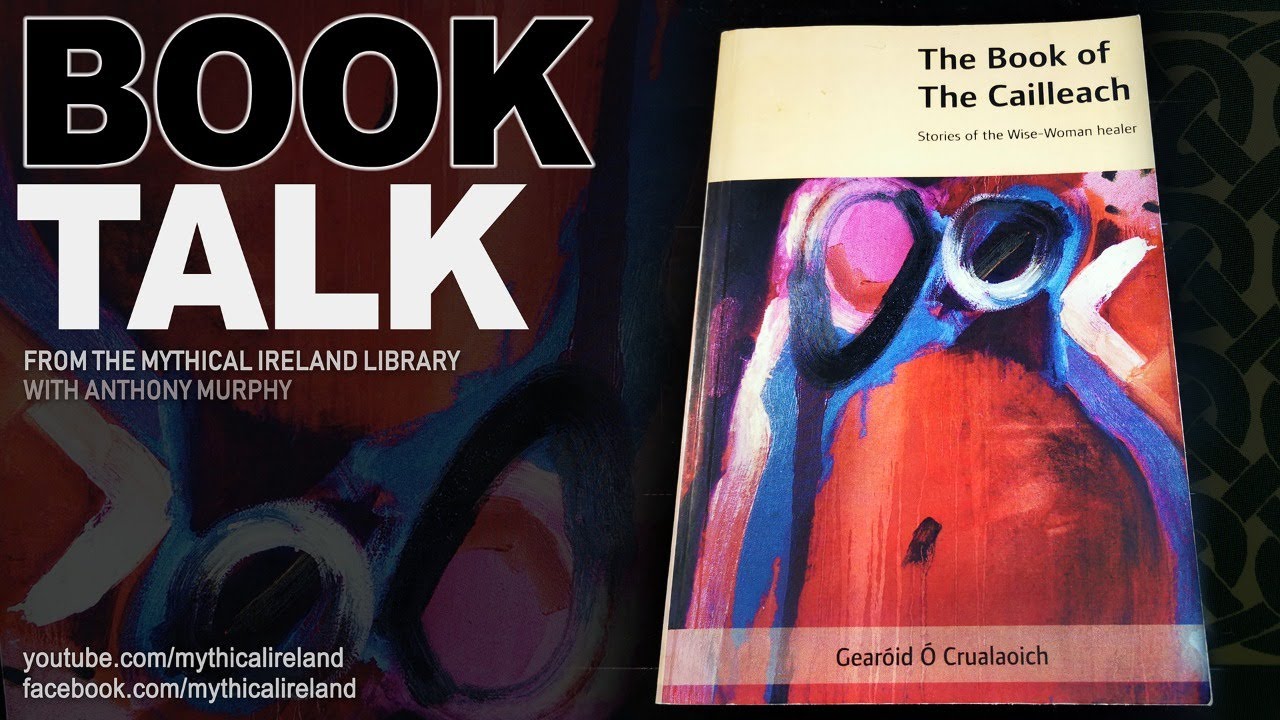 Mythical Ireland Book Talk #8: The Book of The Cailleach by Gearóid Ó ...