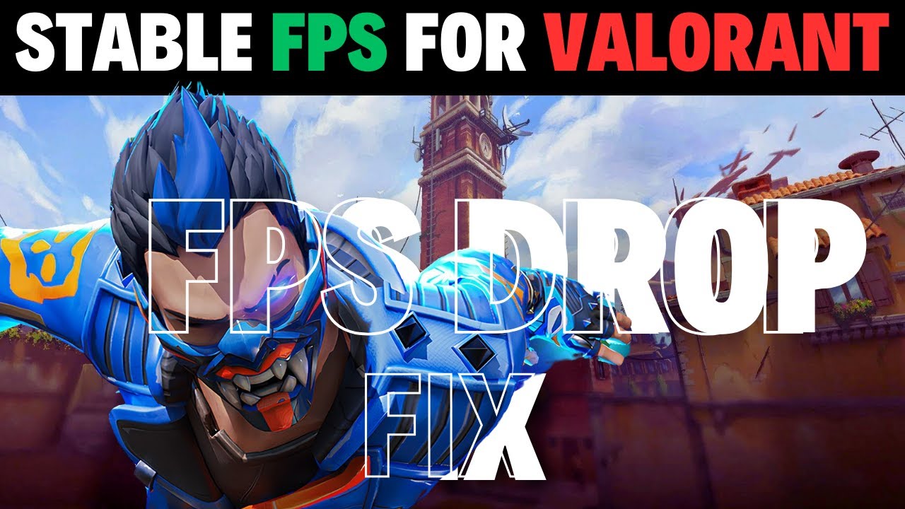 VALORANT FPS Drop Ingame Fixed | VALORANT Lag Fix - YouTube