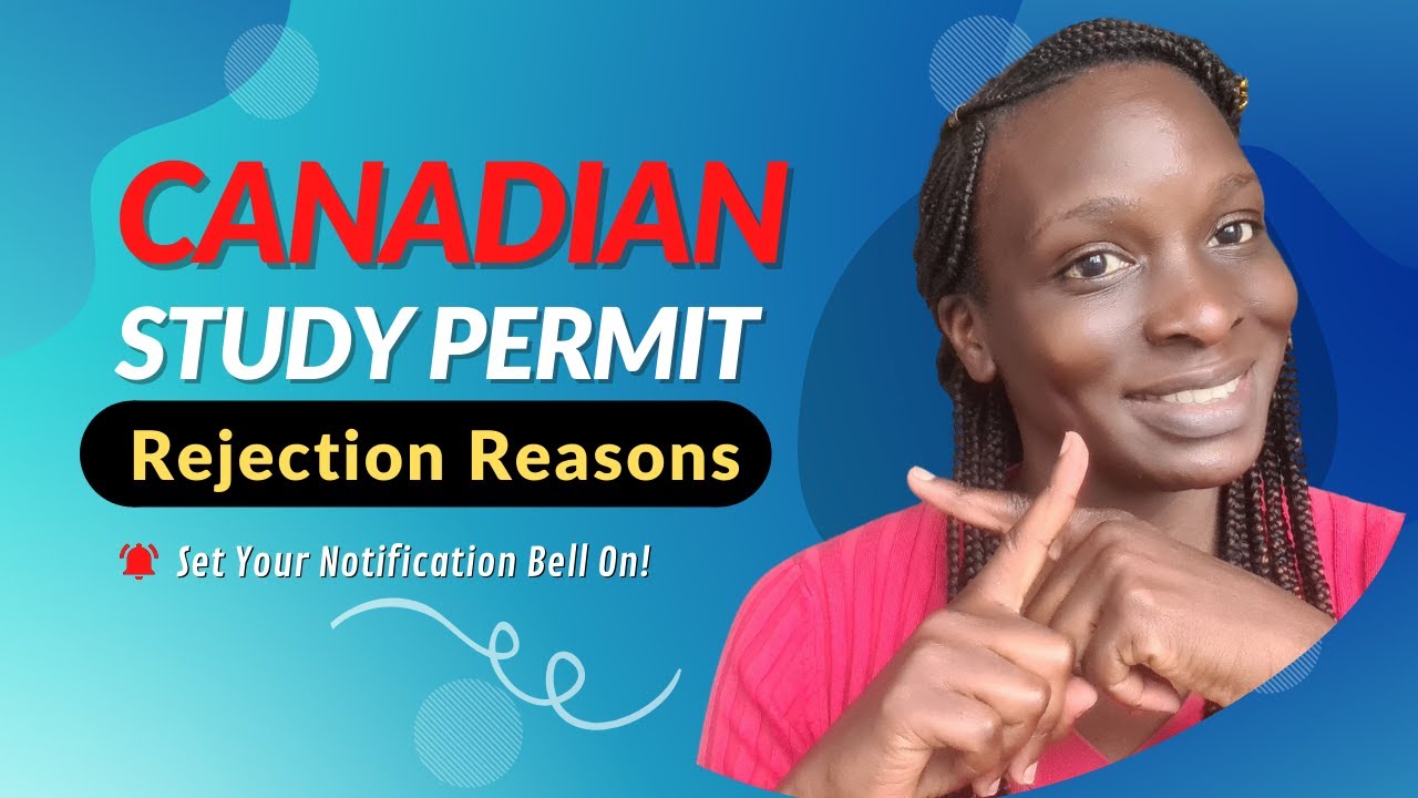Canada Study Permit Refusal & Common Student Visa Rejection Reasons ...