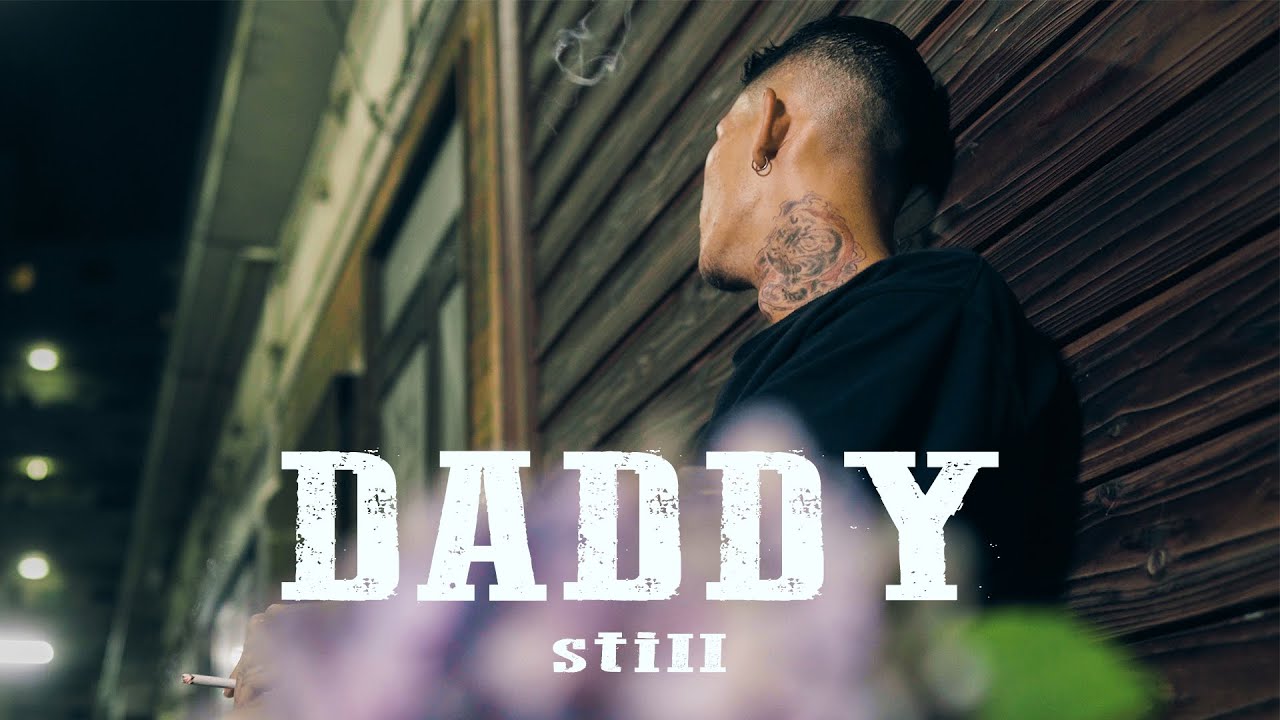 Still - DADDY (Official Music Video) - YouTube