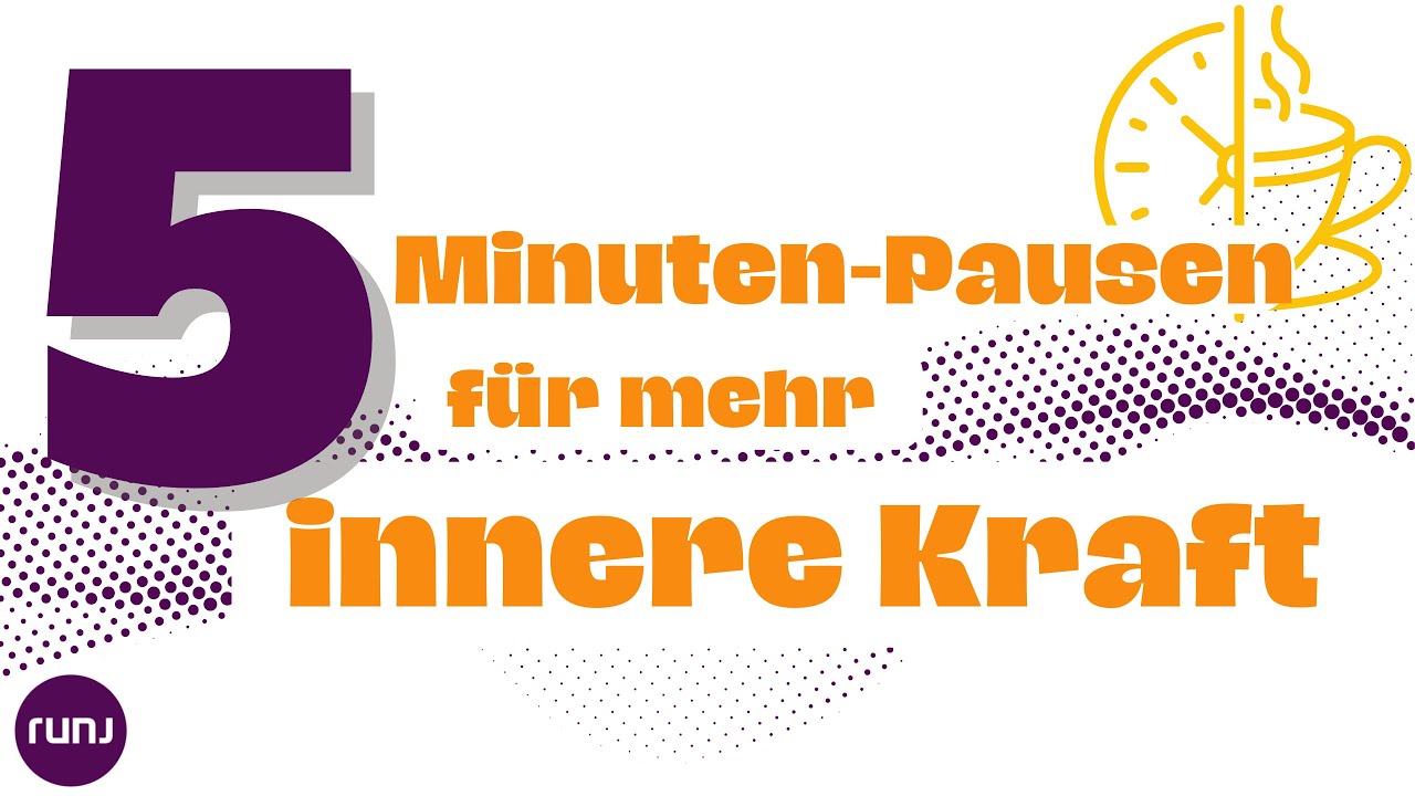 Die 5-Minuten-Pausen für mehr innere Kraft - YouTube