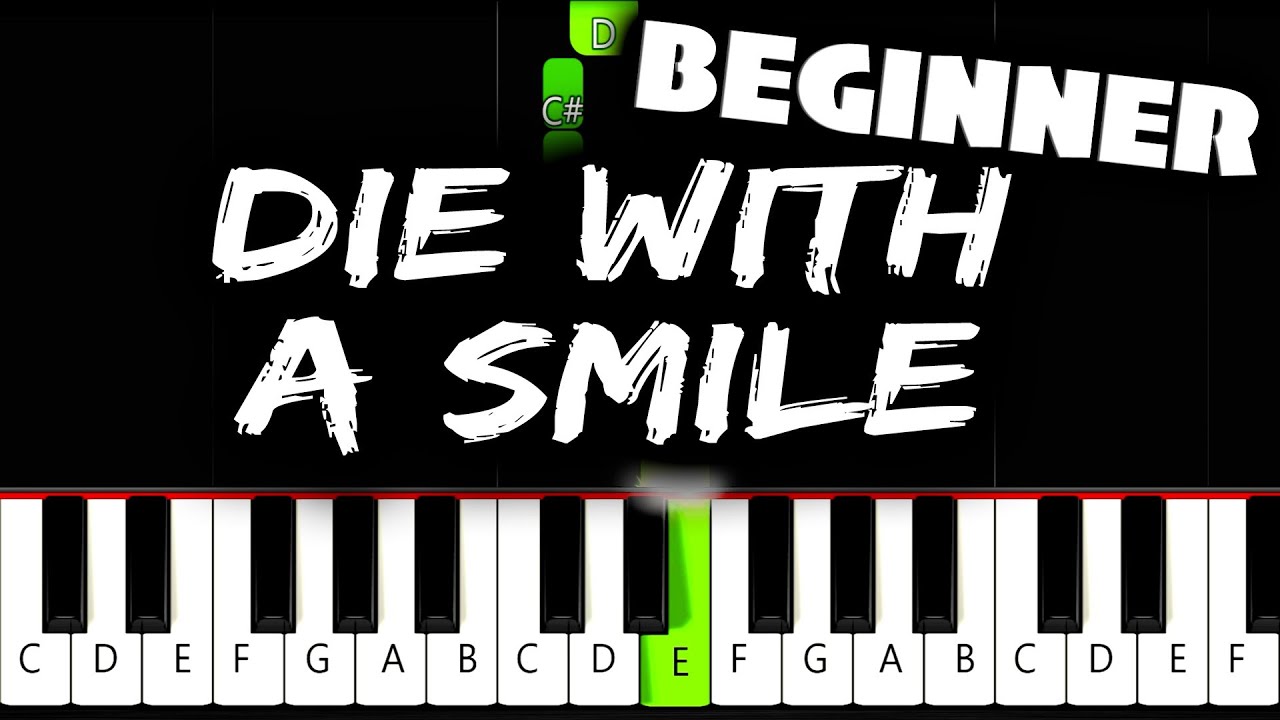 Lady Gaga, Bruno Mars - Die With A Smile - BEGINNER Piano Tutorial ...