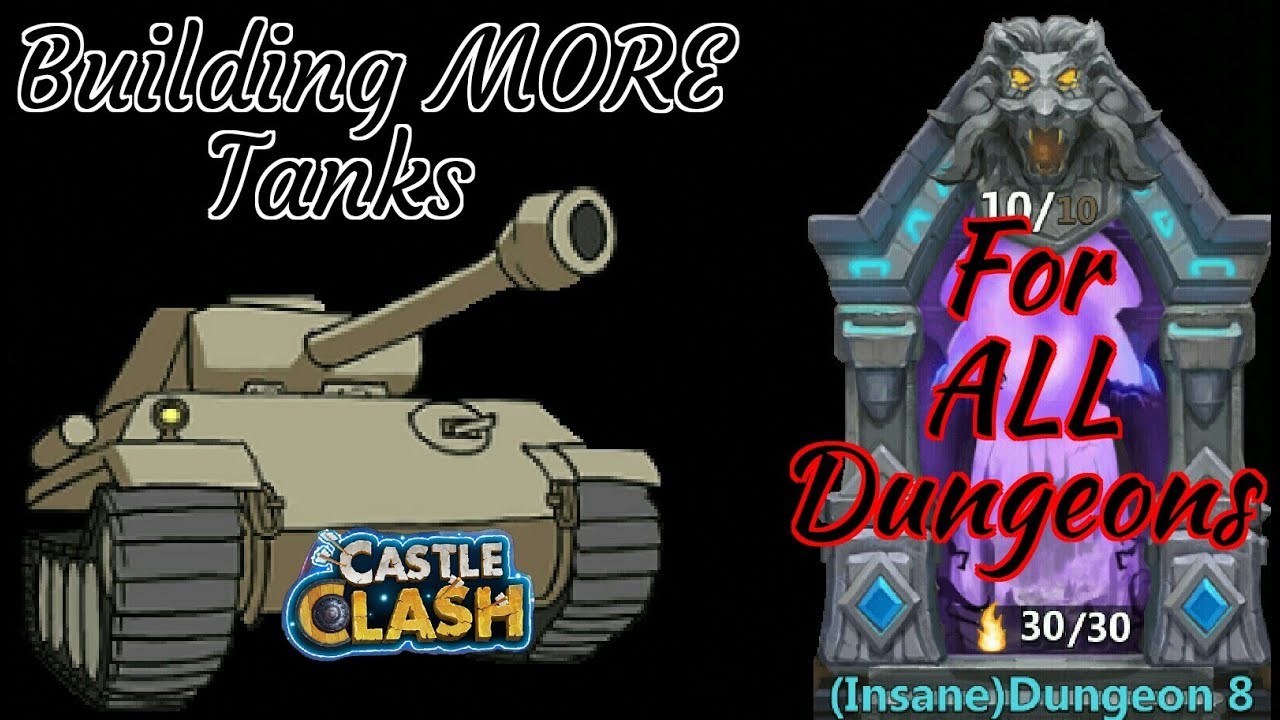 Building More F2P Tanks for Dungeons | Castle Clash - YouTube