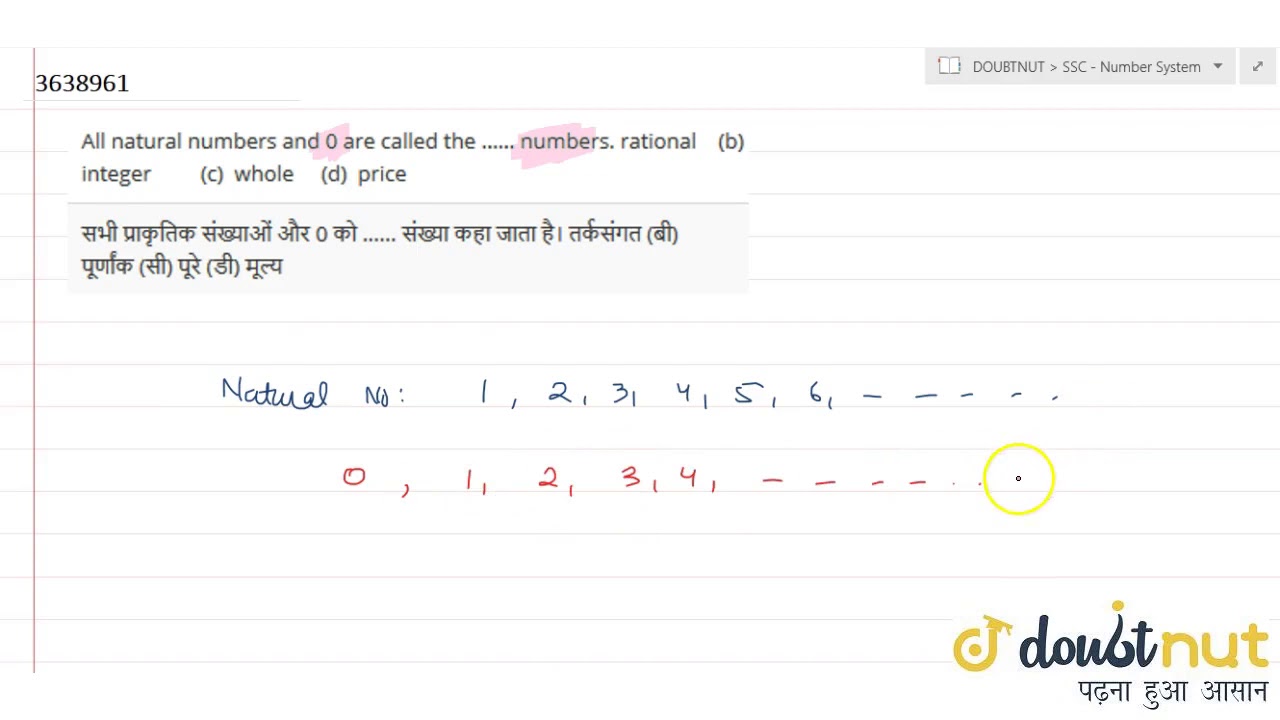 All natural numbers and 0 are called the numbers. rational (b) integer ...