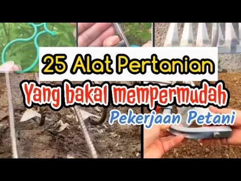 25 Alat pertanian   inovatif #teknologiPertanianSederhana #AmazingIdeaFarmers