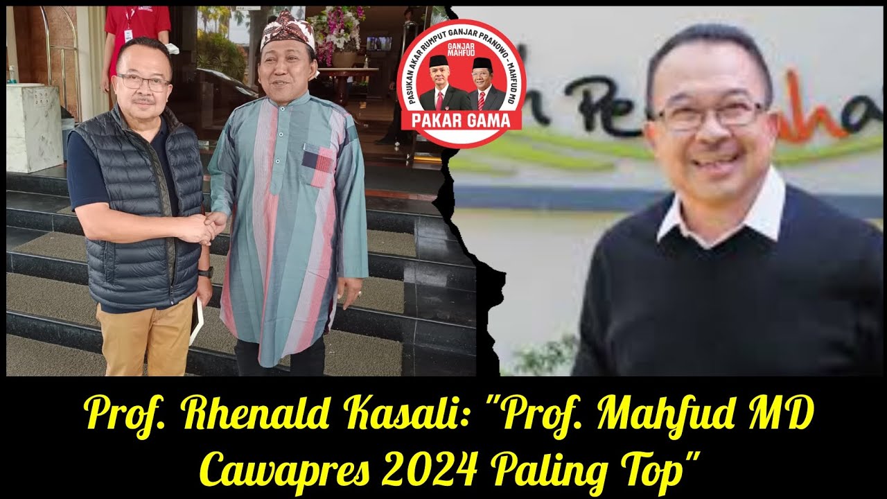 Prof. Rhenald Kasali: "Prof. Mahfud MD Cawapres 2024 Paling Top" - YouTube