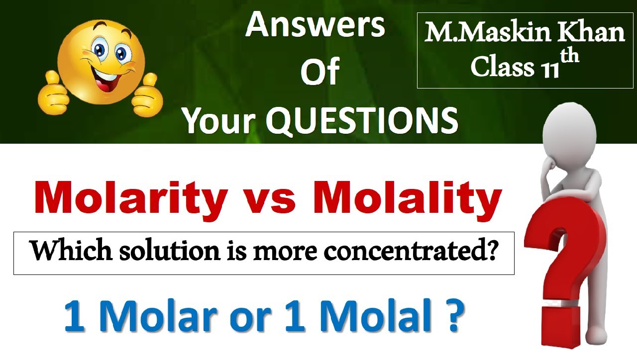 1 MOLAR solution is more CONCENTRATED than 1 MOLAL solution. Why? - YouTube