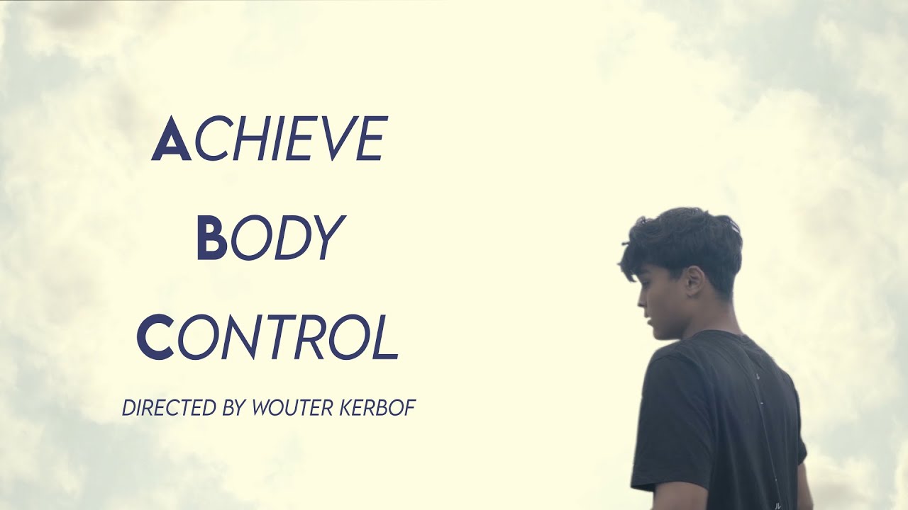 ACHIEVE BODY CONTROL a Freerunning Documentary - YouTube