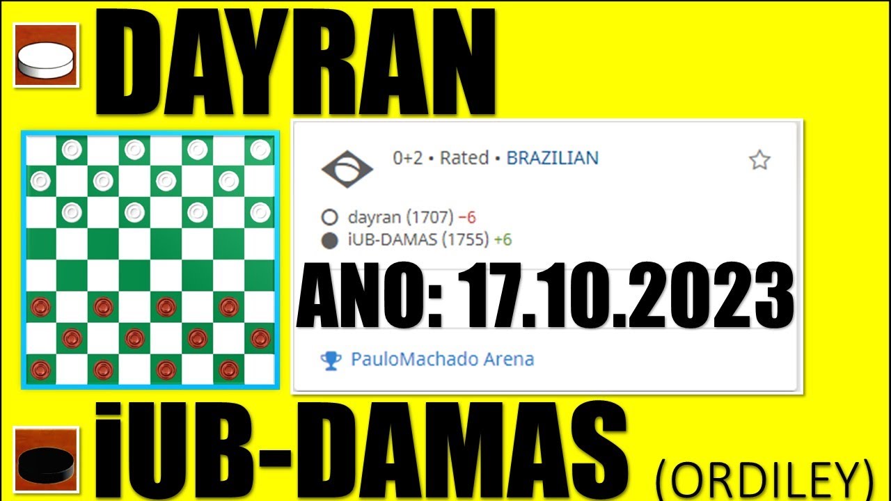 CLÁSSICOS DO JOGO DE DAMAS - DAYRAN VS iUB-DAMAS (ORDILEY) - YouTube