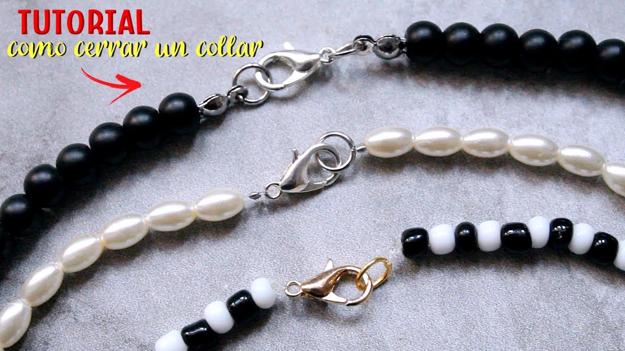 COMO CERRAR UN COLLAR 🔥3 formas fáciles IDEAL PRINCIPIANTES - YouTube