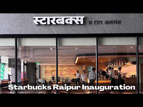 Inauguration Of Starbucks In Raipur | Special Vlog | We Became The 1st ...