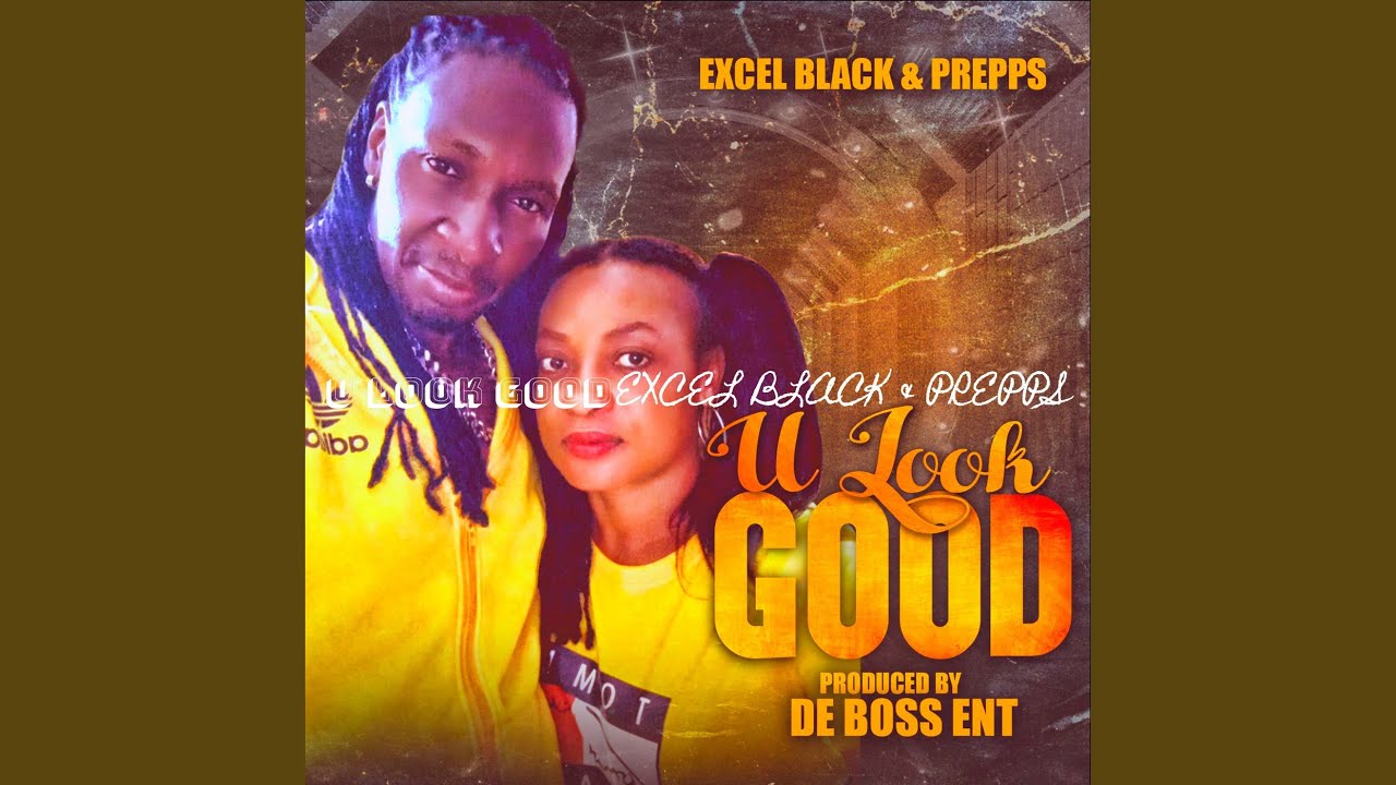 U Look Good - YouTube