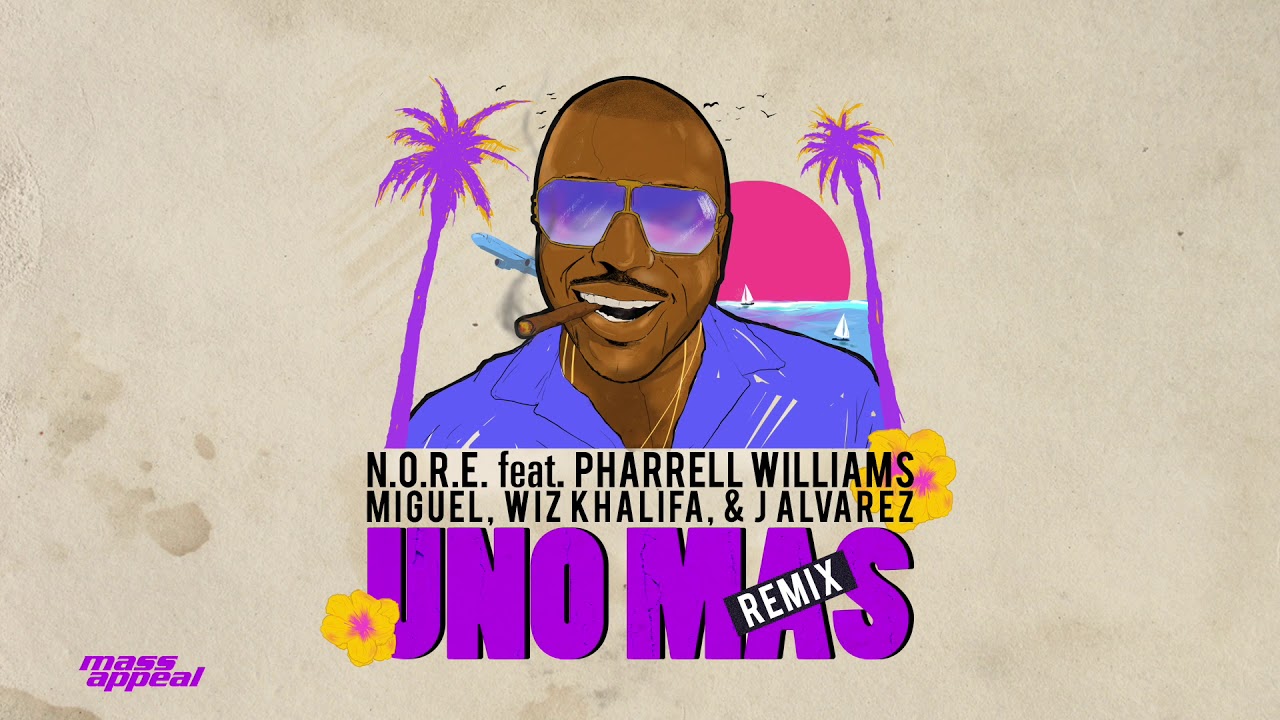 N.O.R.E. - Uno Más Remix feat. Pharrell Williams, Miguel, Wiz Khalifa ...