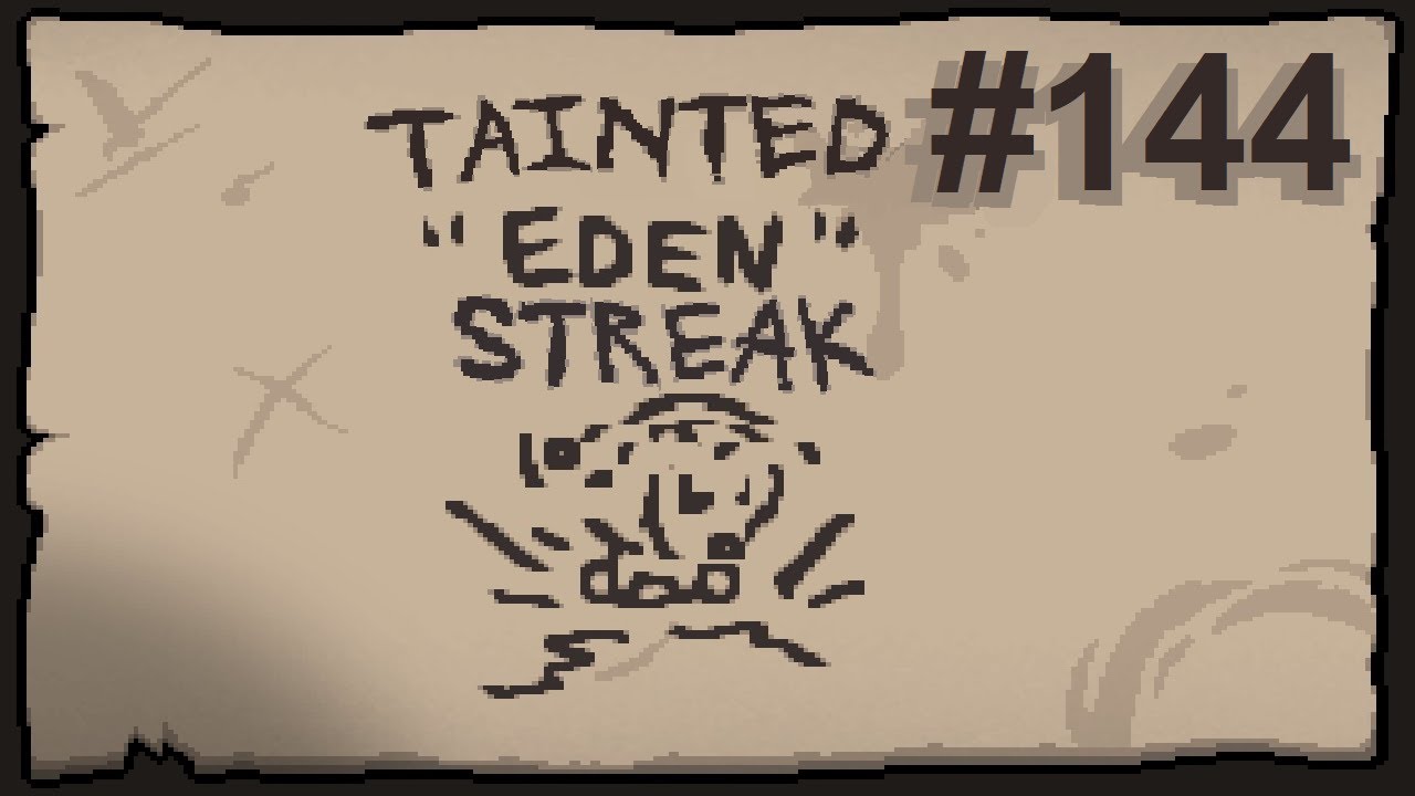 ¡Esau Jr es una gran ventaja! - Tainted Edén Streak - #144 │ The ...