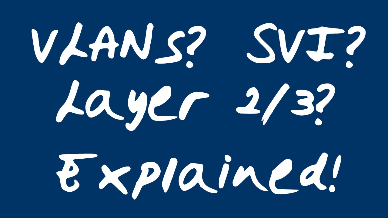 What Are Vlans? What is an SVI? Network Vlans explained - YouTube