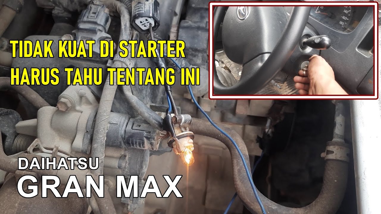 Berat di starter, ternyata ini penyebabnya/ GRAN MAX - YouTube