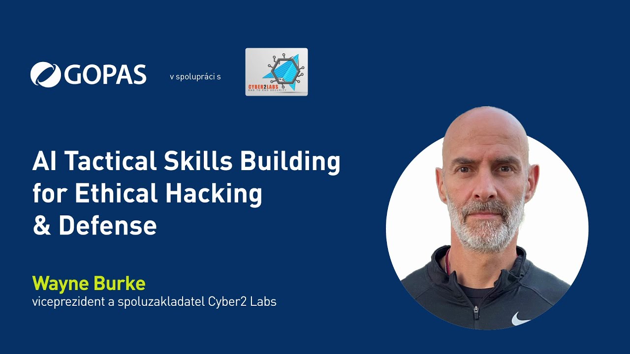 AI Tactical Skills Building for Ethical Hacking & Defense | Wayne Burke ...