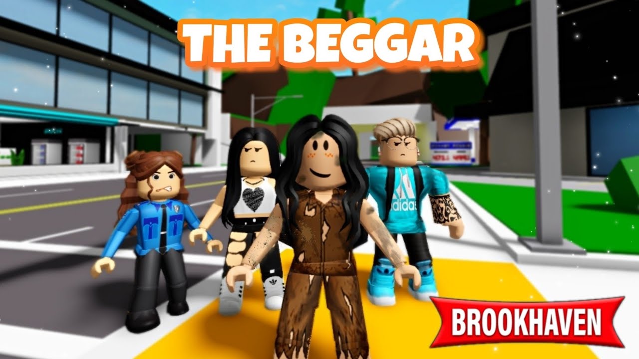 THE BEGGAR! - BROOKHAVEN RP | (Brookhaven Roblox Rp) - YouTube