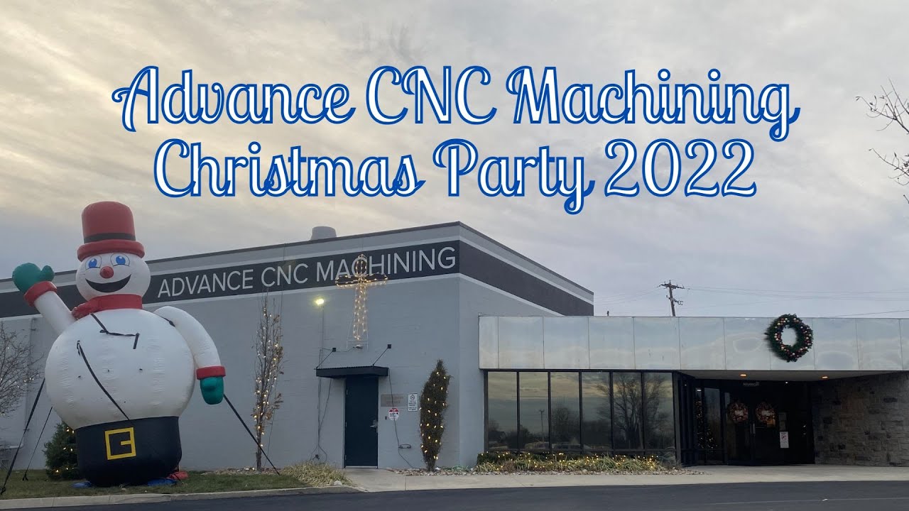 Advance CNC Machining Christmas Party 2022 - YouTube