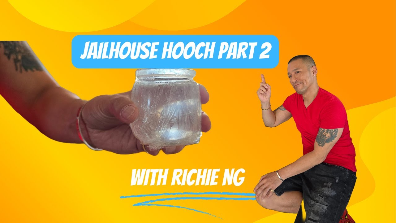 Jail House Hooch With Richie Ng Part 2 - YouTube