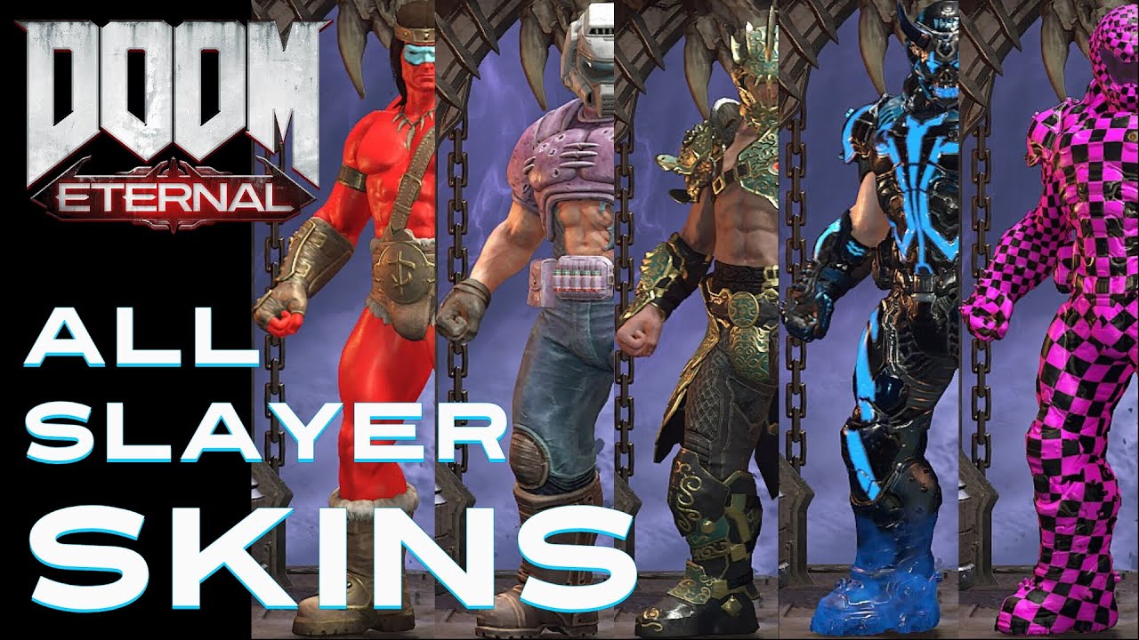 DOOM Eternal - All Slayer Skins (including CUSTOM skins) - YouTube