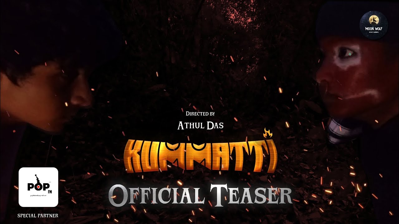 KUMMATTI - Official Teaser | sanoj v. j | Athul Das | Moon Wolf pictures | POP fm - YouTube