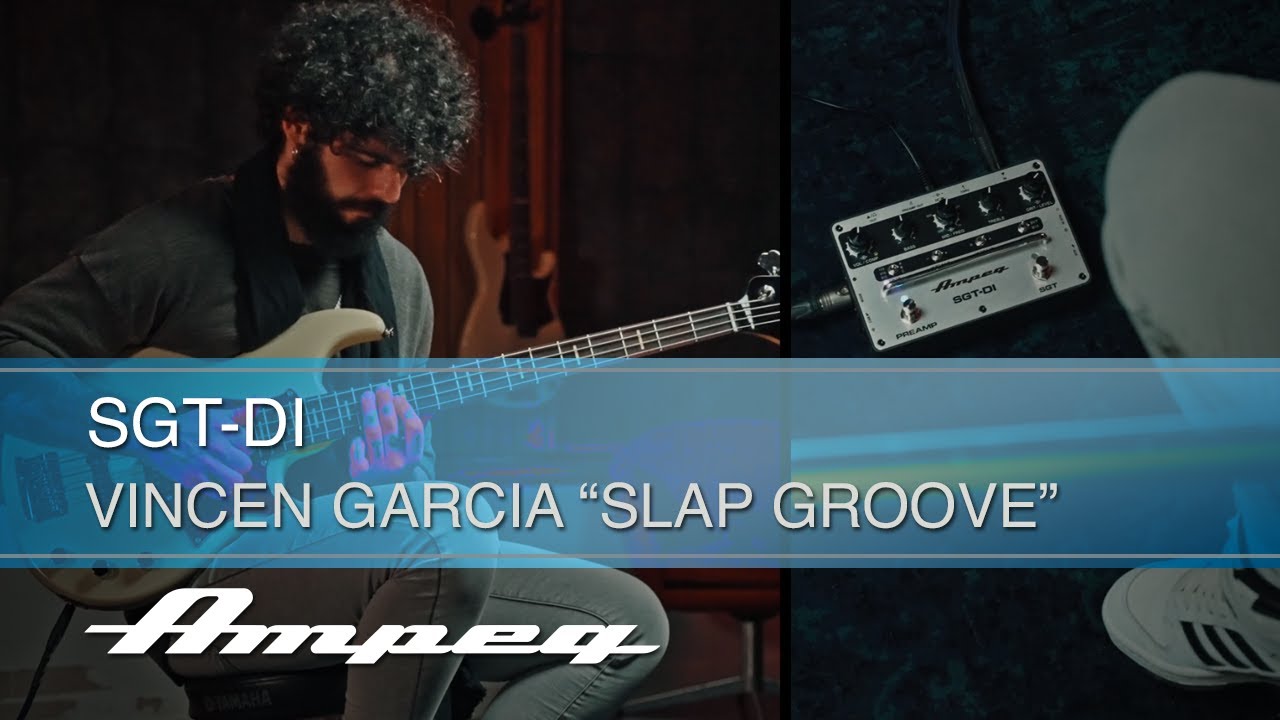 Ampeg | Vincen Garcia | SGT-DI "Slap Groove" Performance - YouTube