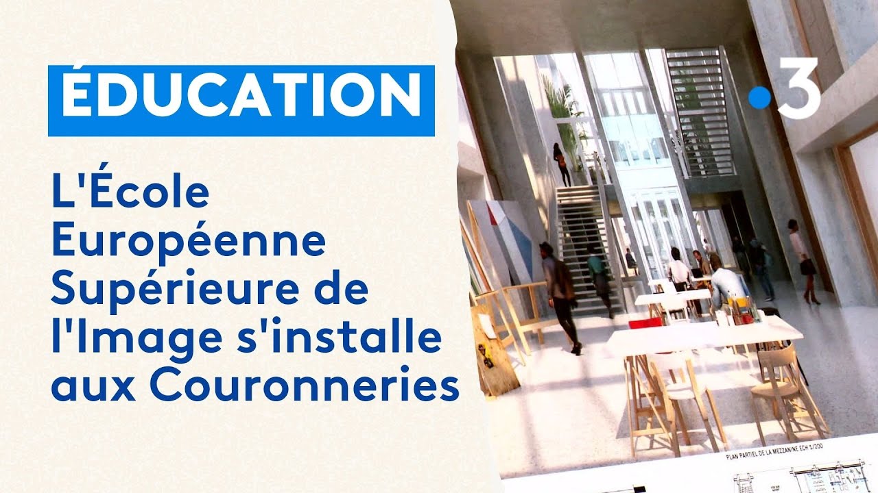 L'École Européenne Supérieure de l'Image s'installe aux Couronneries à ...