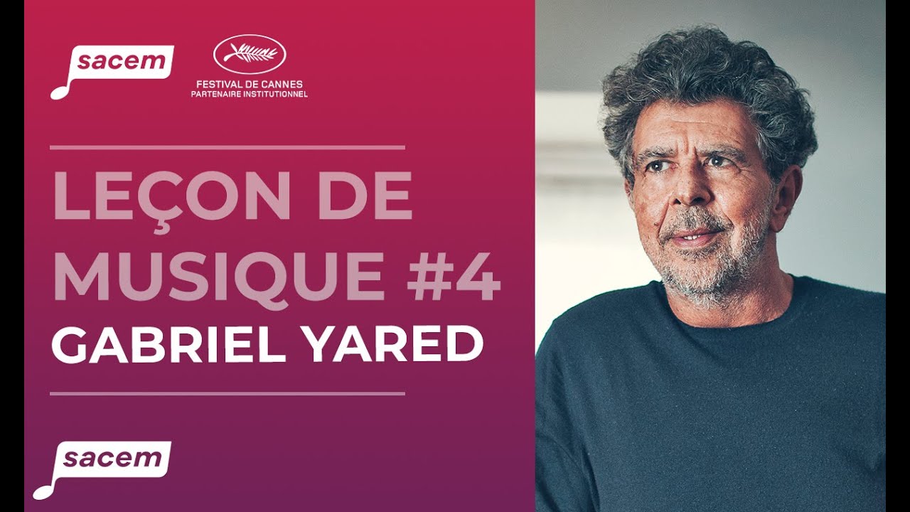 La Leçon de Musique de Gabriel Yared - #4 | Auteur, compositeur ...