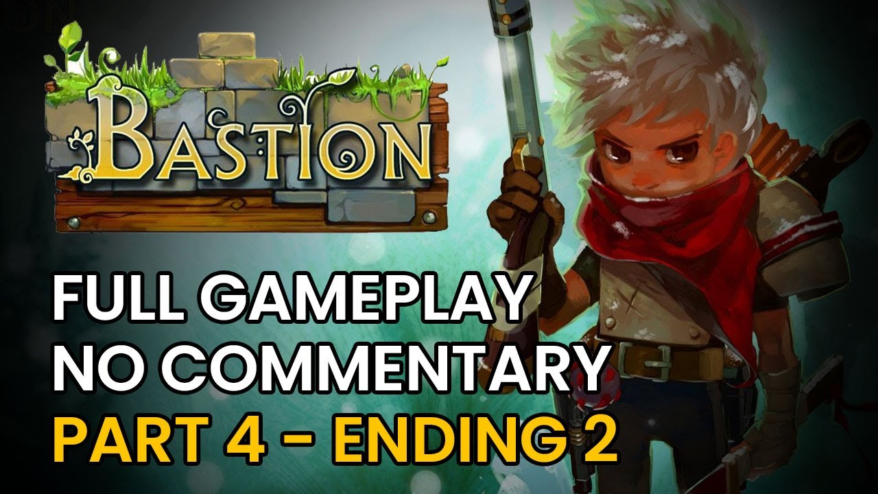 Bastion gameplay no commentary Part 4 - ending 2 - YouTube